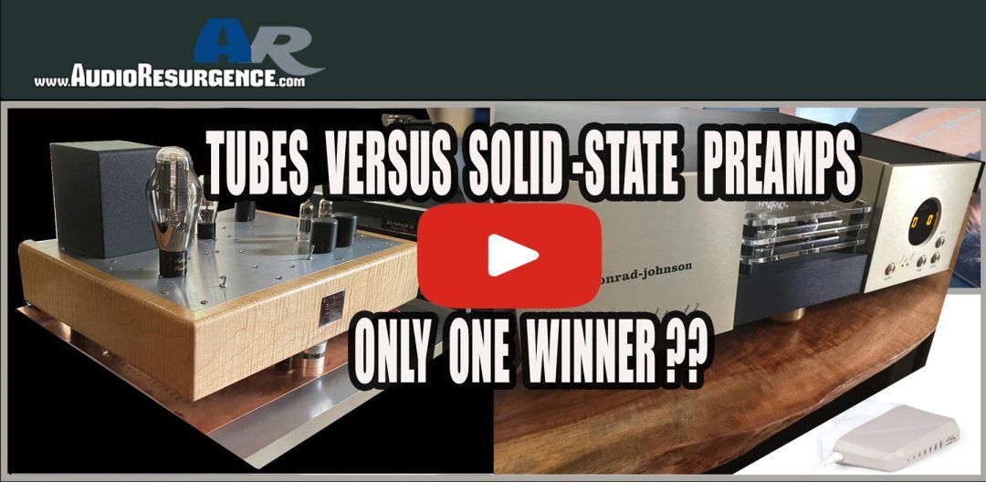 Tube vs. Solid-State Preamps - Which Is Best For Audiophile